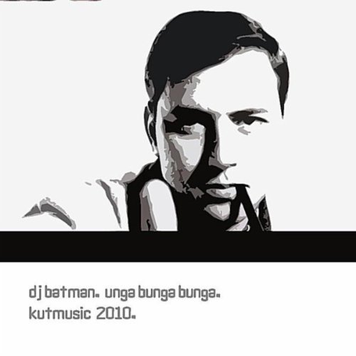 Play Unga Bunga Bunga (Berlusconi Mix) by Dj Batman on Amazon Music