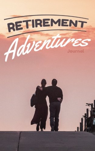 Amazon.com: Retirement Adventures Journal: Retirement Gift for Women or ...