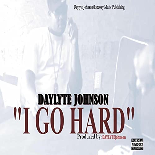 I Go Hard de Daylyte Johnson en Amazon Music Unlimited
