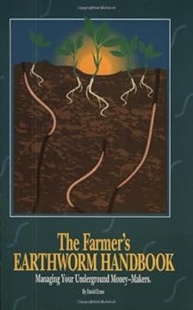 The Farmer's Earthworm Handbook:... book by David Ernst