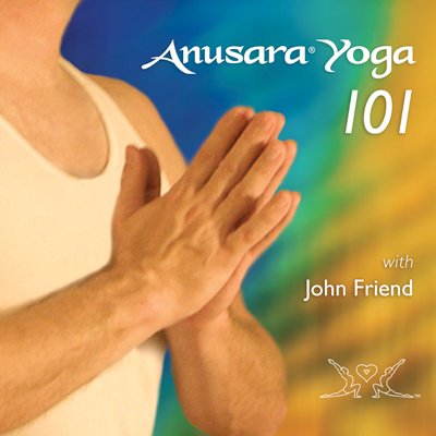 John Friend - Anusara Yoga 101 with John Friend - Amazon.com Music