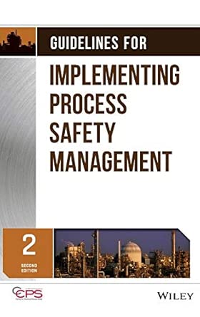 Guidelines for Implementing Process Safety Management : CCPS (Center ...