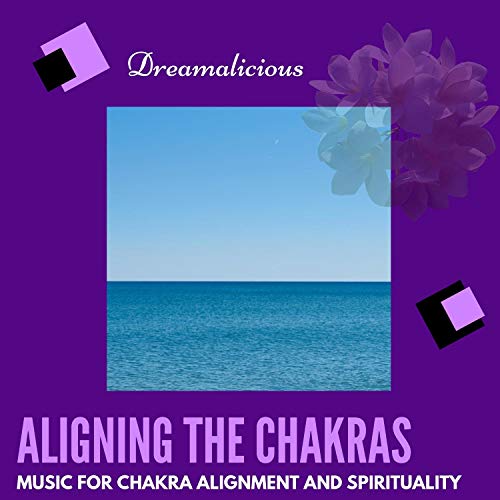 Play Aligning The Chakras - Music For Chakra Alignment And Spirituality ...