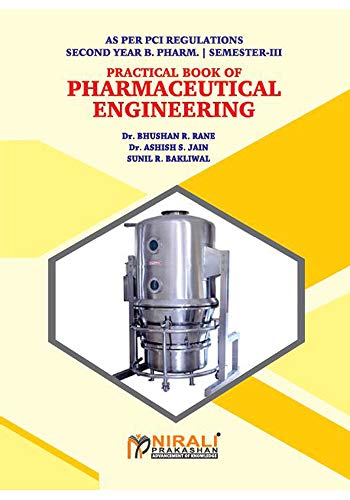 PHARMACEUTICAL ENGINEERING (Practical Book) eBook : Sunil R. Bakliwal ...