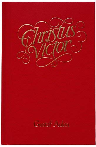 Christus Victor: Gustaf Aulen, A G Herbert: 9781684198283: Amazon.com ...