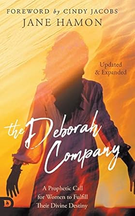 Buy The Deborah Company (Updated and Expanded): A Prophetic Call for ...