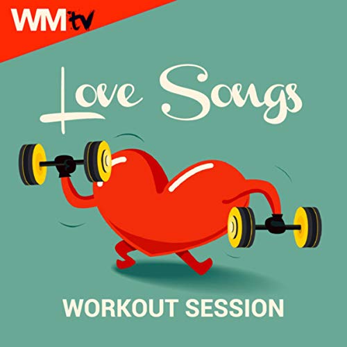 Play Love Songs Workout Session (60 Minutes Non-Stop Mixed Compilation ...