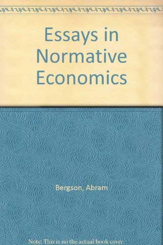Essays in Normative Economics: Bergson, Abram: 9780674265004: Amazon ...