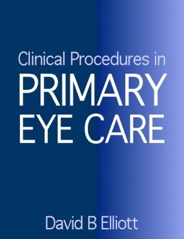 Clinical Procedures in Primary Eye Care: A Practical Manual ...