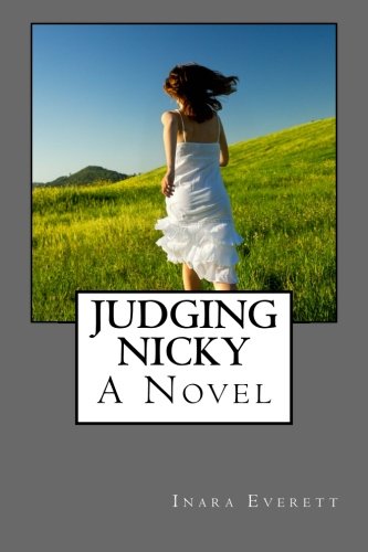 Judging Nicky: Everett, Inara: 9780991758401: Amazon.com: Books