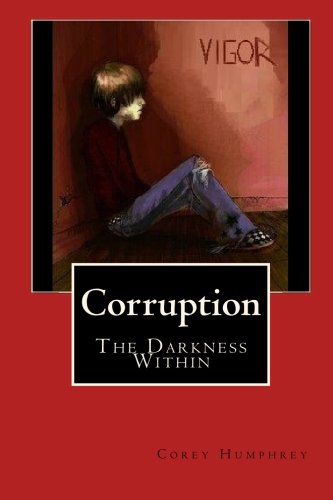 Corruption: The Darkness: Humphrey, Corey: 9781450522977: Amazon.com: Books