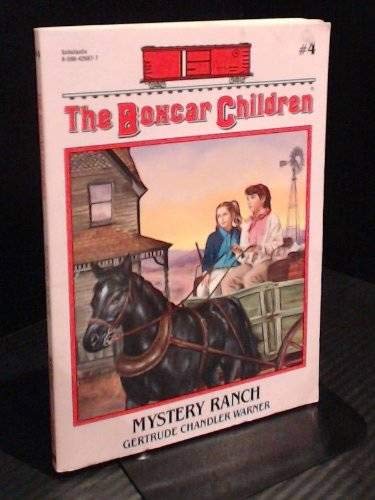 Mystery Ranch (The Boxcar Children, Book 4): Warner, Gertrude, Dirk ...