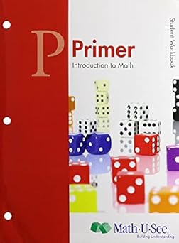 Math-U-See Primer Introduction to Math Instruction Pack: Steve Demme ...