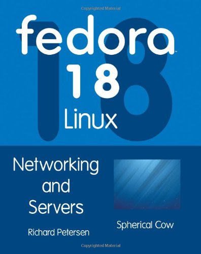 Amazon.com: Fedora 18 Linux: Networking and Servers: 9781936280698 ...
