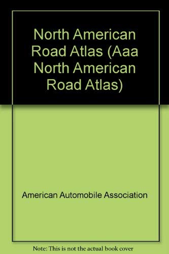 AAA 1995 NORTH AMERICAN ROAD ATLAS (AAA NORTH AMERICAN ROAD ATLAS): A.a ...