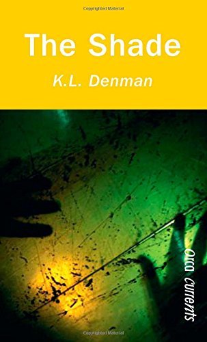 Amazon.com: The Shade (Orca Currents): 9781551439334: Denman, K.L.: Books
