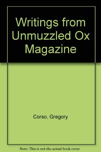 Writings from Unmuzzled Ox Magazine: Gregory] [Corso: 9789991722375 ...