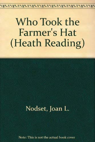 Who Took the Farmer's Hat (Heath Reading): Nodset, Joan L., Lexau, Joan ...