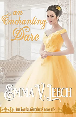 Amazon.com: An Enchanting Dare (Daring Daughters Book 10) eBook : Leech ...