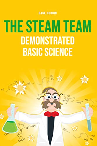 {Dake Robbin The STEAM team: Demonstrated Basic Science (English ...
