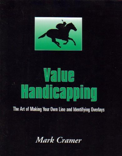 Value Handicapping: The Art of Making Your Own Line and Identifying ...