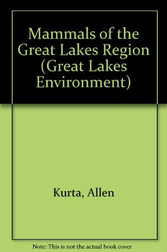 Mammals of the Great Lakes Region: Revised Edition (Great Lakes ...