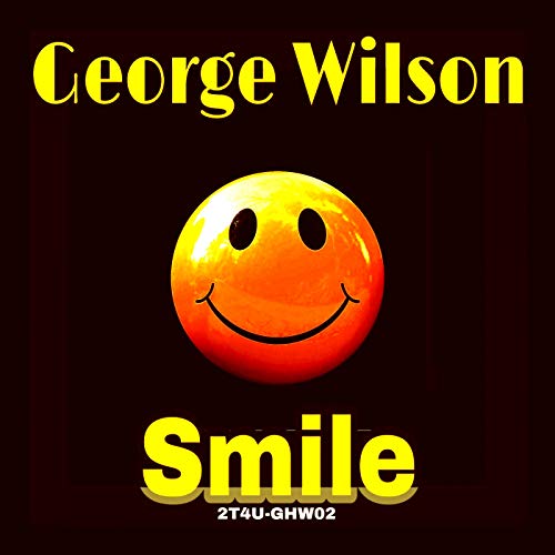 Play Smile by George Wilson on Amazon Music