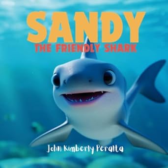 Sandy the Friendly Shark: Embracing Differences : Peralta, John ...