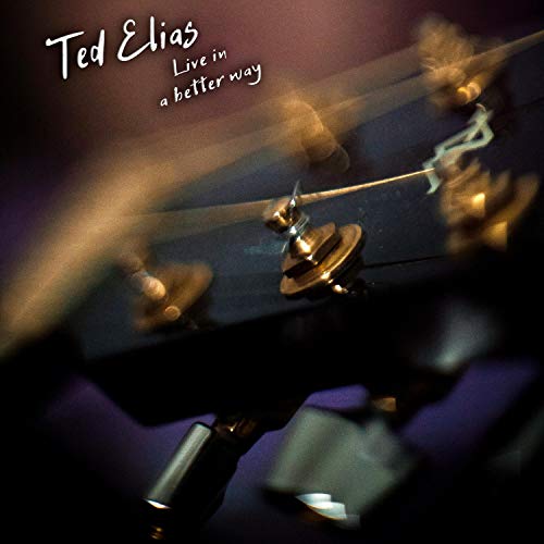 Play Live in a Better Way (Live) by Ted Elias on Amazon Music