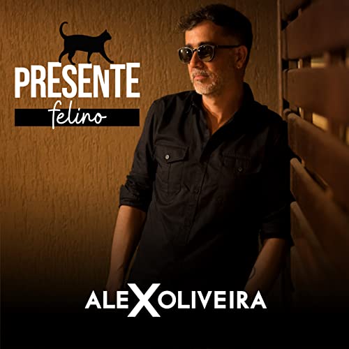 Play Presente Felino by Alex Oliveira on Amazon Music