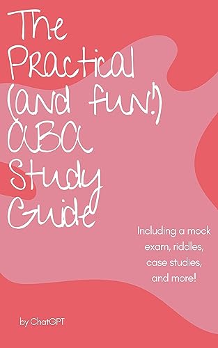 Amazon.com: The Practical (and fun!) ABA Study Guide eBook : OpenAI ...