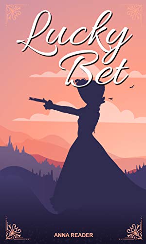 Lucky Bet (Northfields Saga Book 1) - Kindle edition by Reader, Anna ...