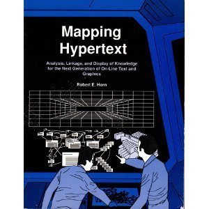 Mapping Hypertext: The Analysis, Organization, and Display of Knowledge ...