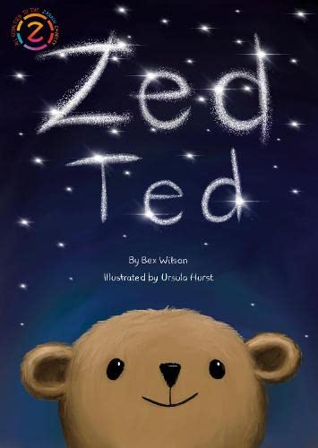 Zed Ted: Amazon.co.uk: Wilson, Rebekah, Thomas, Rebecca, Hurst, Ursula ...