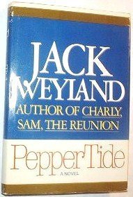 Peppertide: Weyland, Jack: 9780877479673: Amazon.com: Books