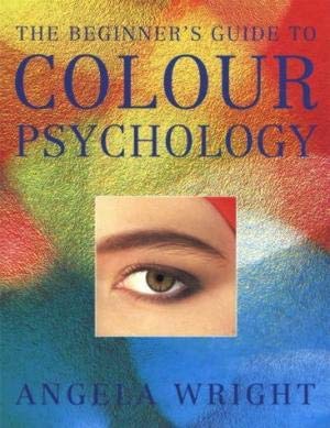 The Beginner's Guide to Colour Psychology: 9781856262064: Amazon.com: Books