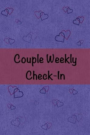 Couple Weekly Check-In: Reflection Journal to Strengthen Relationships ...