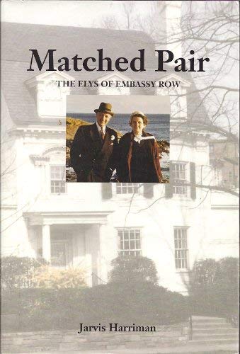 Matched Pair : The Elys of Embassy Row: Harriman, Jarvis: 9780963432322 ...