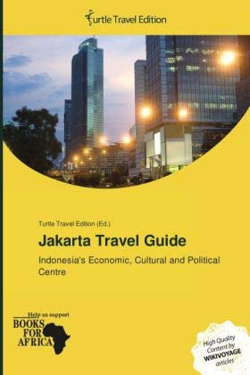 Jakarta Travel Guide : Amazon.in: Books