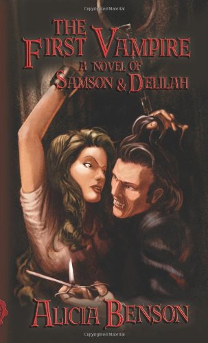Amazon.com: The First Vampire: A Novel of Samson & Delilah ...