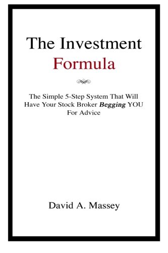 The Investment Formula: The Simple 5-Step System That Will Have Your ...