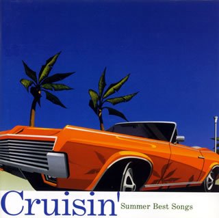 Amazon.com: CRUISIN' - SUMMER BEST SONGS: CDs & Vinyl