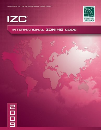 2009 International Zoning Code (International Code Council Series ...