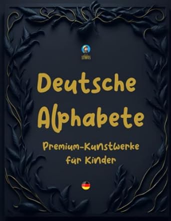 Amazon.com: Deutsche Alphabete Premium: German Alphabets for kids ...