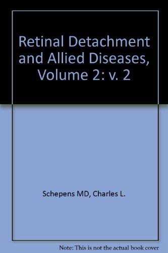 Amazon | Retinal Detachment and Allied Diseases | Schepens, Charles ...