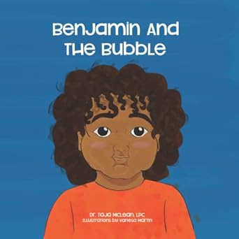 Benjamin and the bubble: Mclean, Dr Taja, Martin, Vanesa: 9781081526948 ...