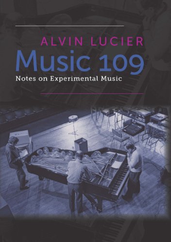 『Music 109: Notes on Experimental Music (Kindle版)』｜感想・レビュー - 読書メーター
