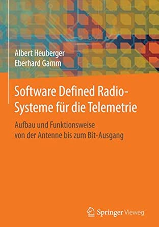 Software Defined Radio-Systeme für die Telemetrie: Aufbau und ...
