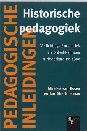 Historische pedagogiek: Verlichting, Romantiek en ontwikkelingen in ...