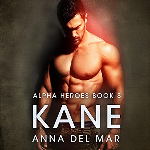 Kane: Alpha Heroes, Book 8 (Audio Download): Anna del Mar, Guillaume ...